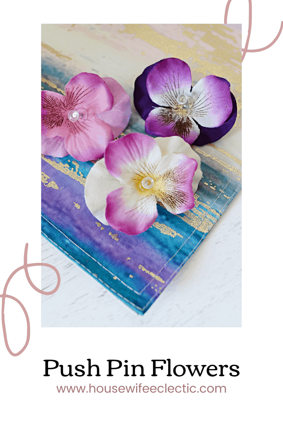 Push Pin Flowers - Housewife Eclectic