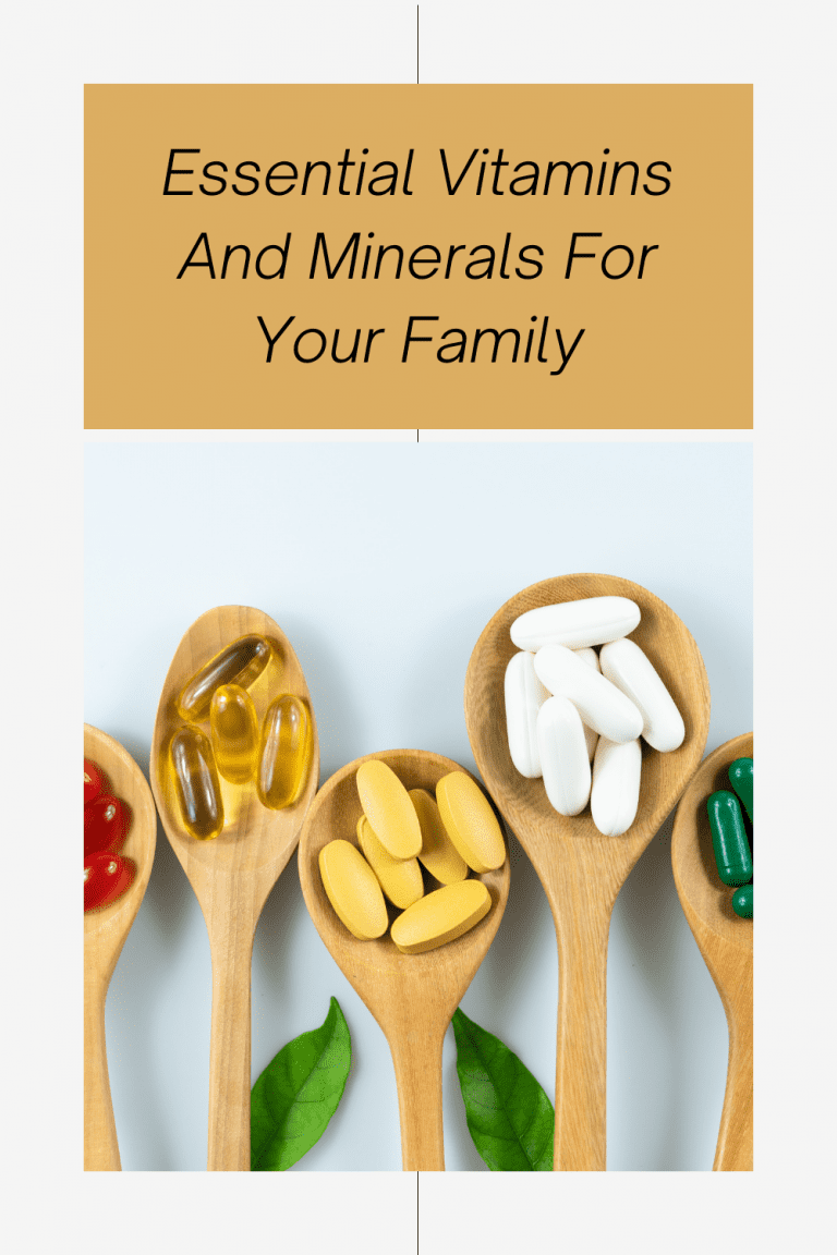Essential Vitamins And Minerals For Your Family - Housewife Eclectic