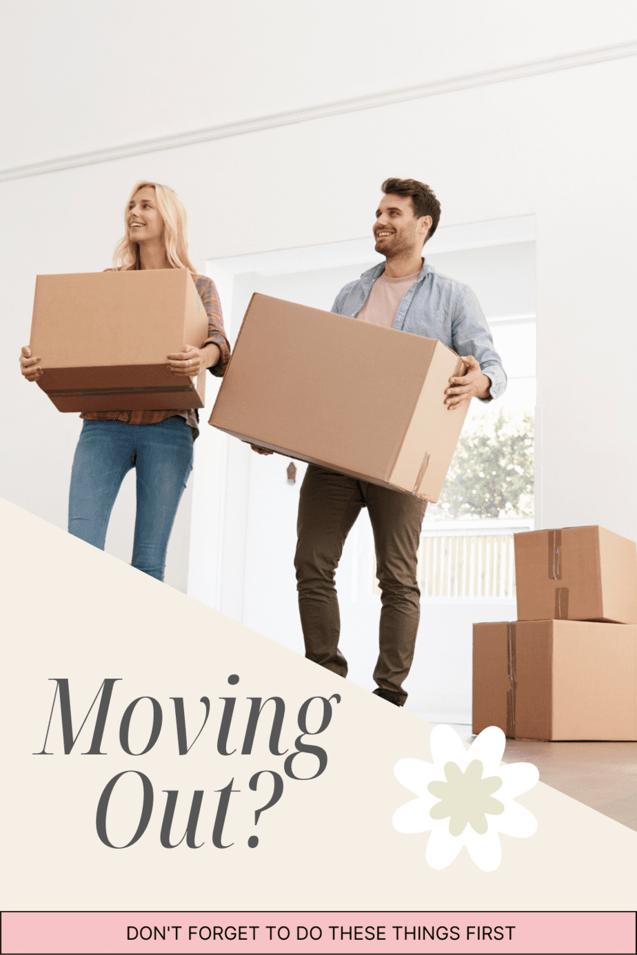 Moving Out? Don't Forget To Do These Things First - Housewife Eclectic